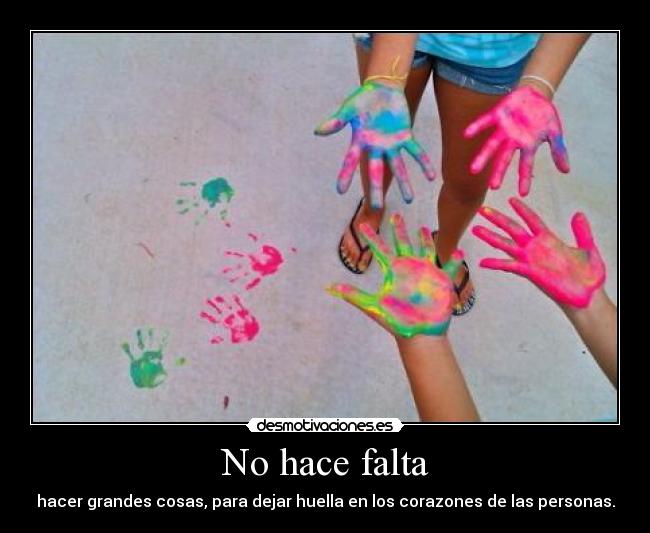 Imágenes y Carteles de HUELLA Pag. 12 | Desmotivaciones