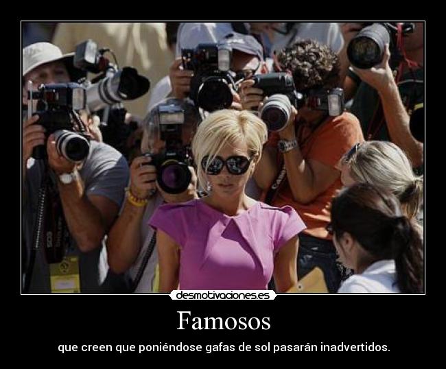 Famosos | Desmotivaciones