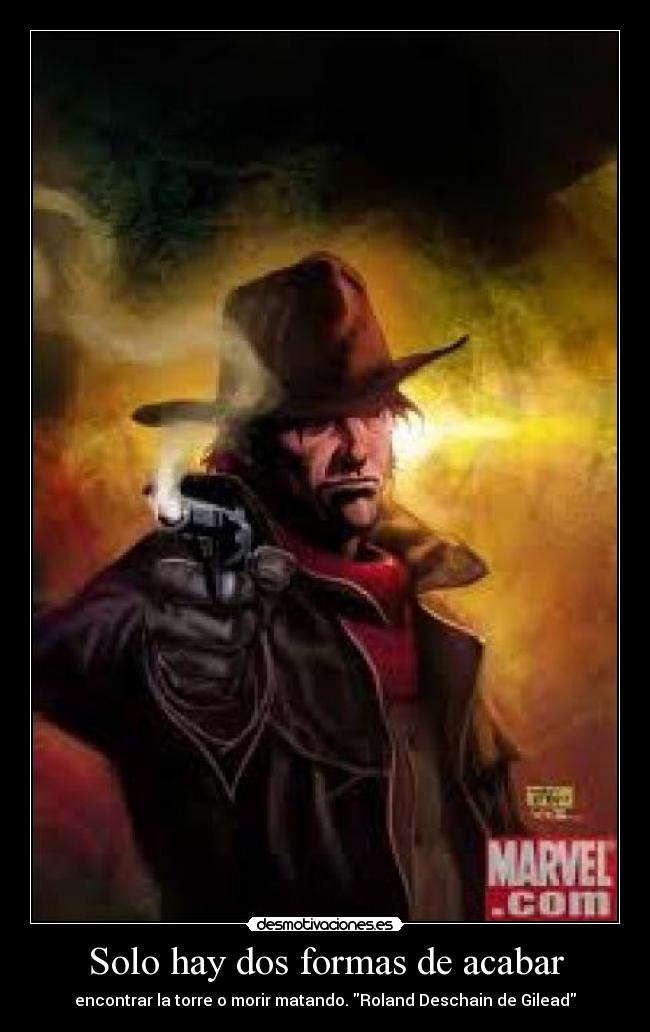 Solo hay dos formas de acabar | Desmotivaciones