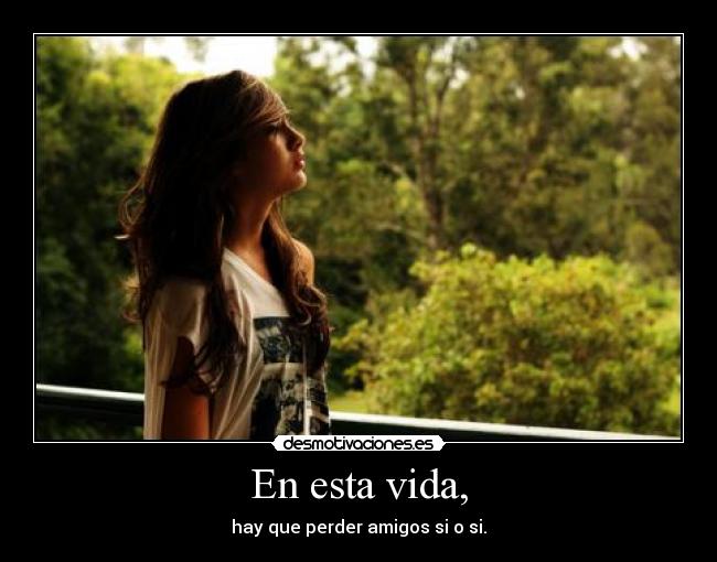 En esta vida, | Desmotivaciones