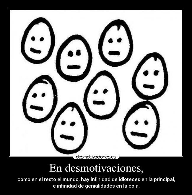 En desmotivaciones, | Desmotivaciones
