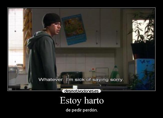 Estoy harto | Desmotivaciones