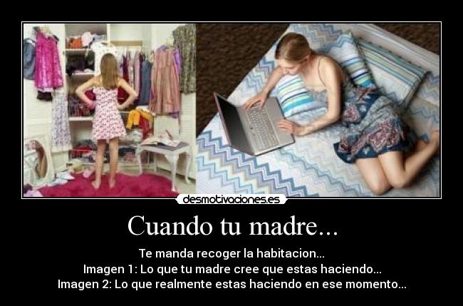 Cuando tu madre... | Desmotivaciones