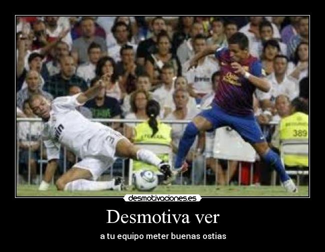 Desmotiva ver | Desmotivaciones