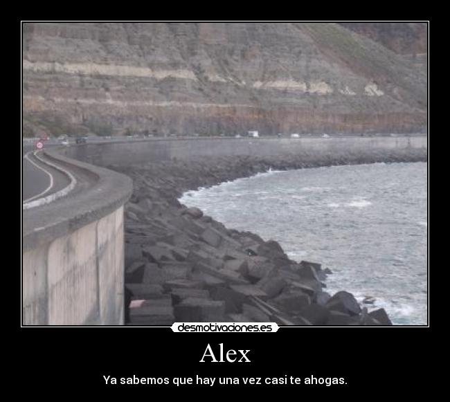 Alex | Desmotivaciones