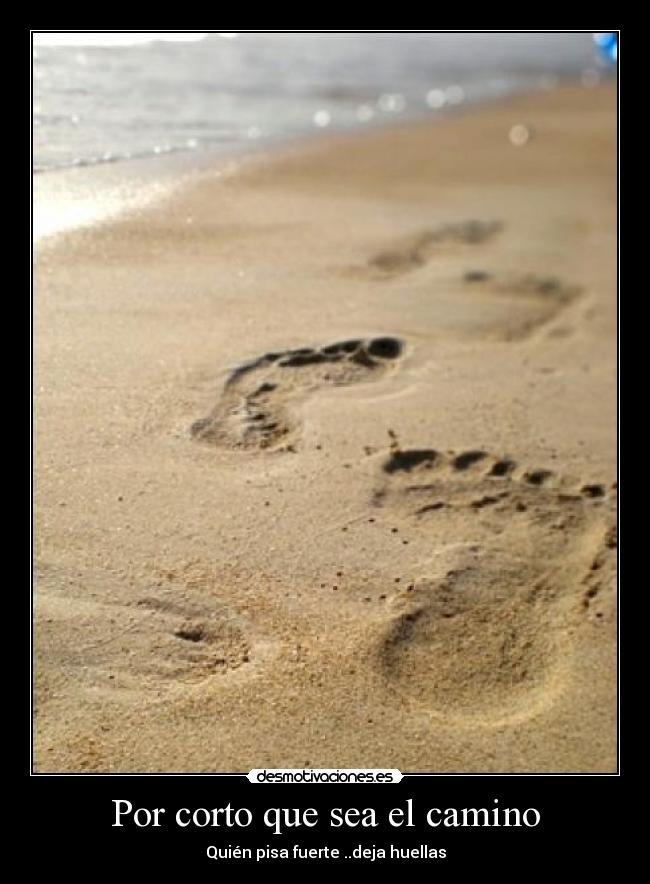 Imágenes y Carteles de HUELLAS Pag. 28 | Desmotivaciones