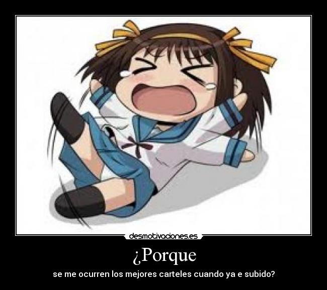 ¿Porque | Desmotivaciones