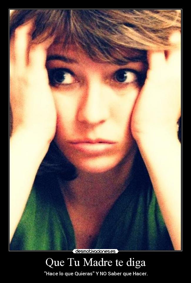 Usuario: Cadaunoensumundo | Desmotivaciones