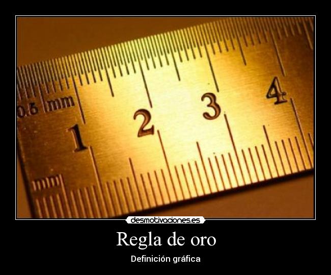 Regla de oro | Desmotivaciones