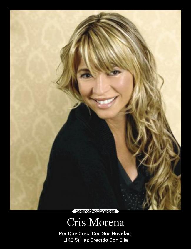 Cris Morena | Desmotivaciones