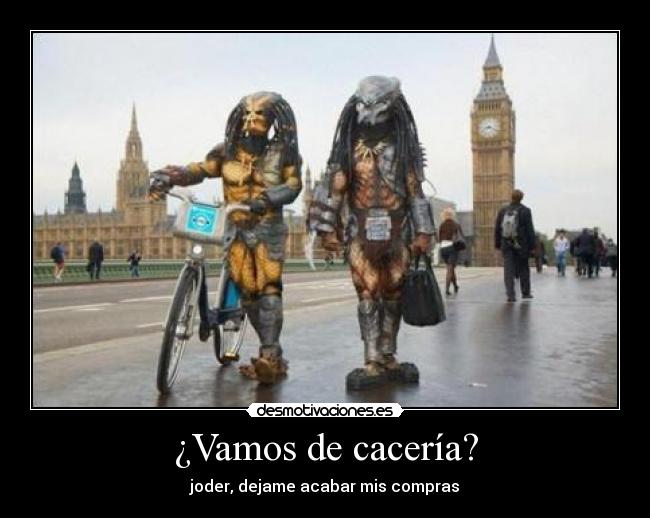 Imágenes y Carteles de DEPREDADOR Pag. 2 | Desmotivaciones