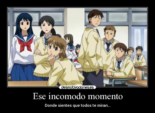 Ese incomodo momento | Desmotivaciones