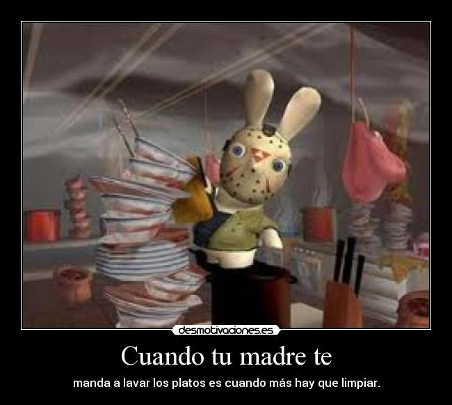 Cuando tu madre te | Desmotivaciones