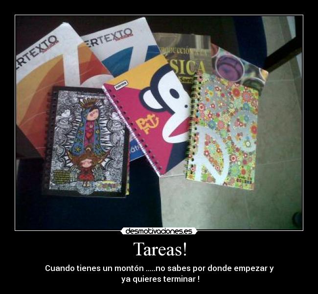 Imágenes y Carteles de TAREAS Pag. 46 | Desmotivaciones
