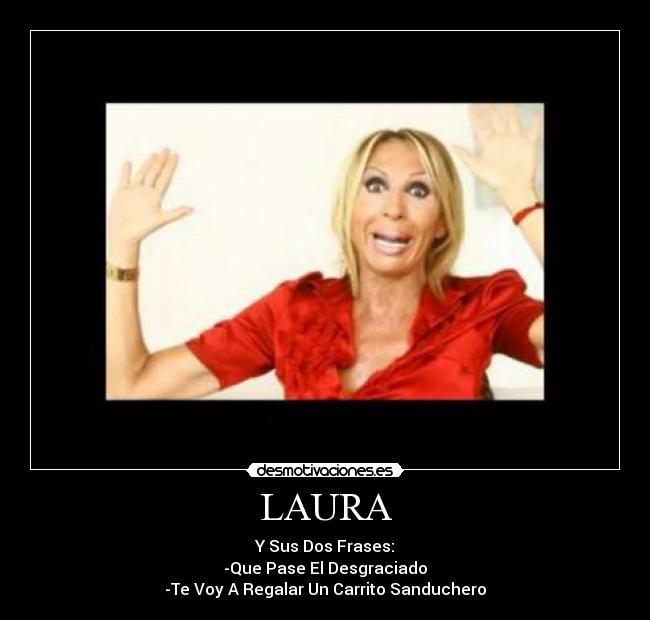 LAURA | Desmotivaciones