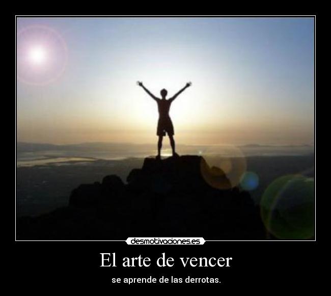 El arte de vencer | Desmotivaciones