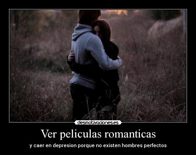 Imágenes y Carteles de ROMANTICAS Pag. 10 | Desmotivaciones