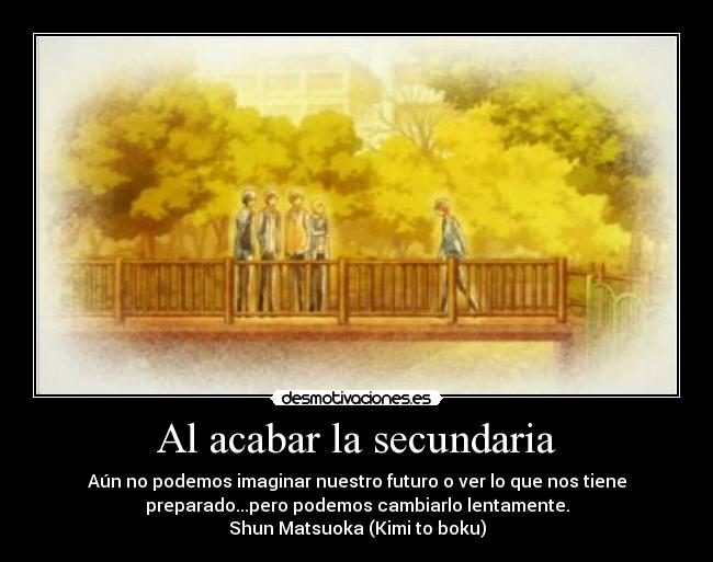 Al acabar la secundaria | Desmotivaciones