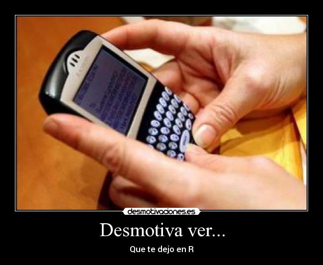 Desmotiva ver... | Desmotivaciones