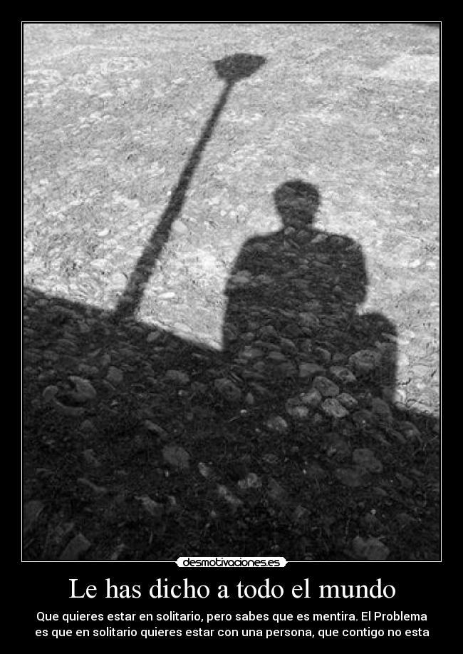 Imágenes y Carteles de DICHO Pag. 244 | Desmotivaciones