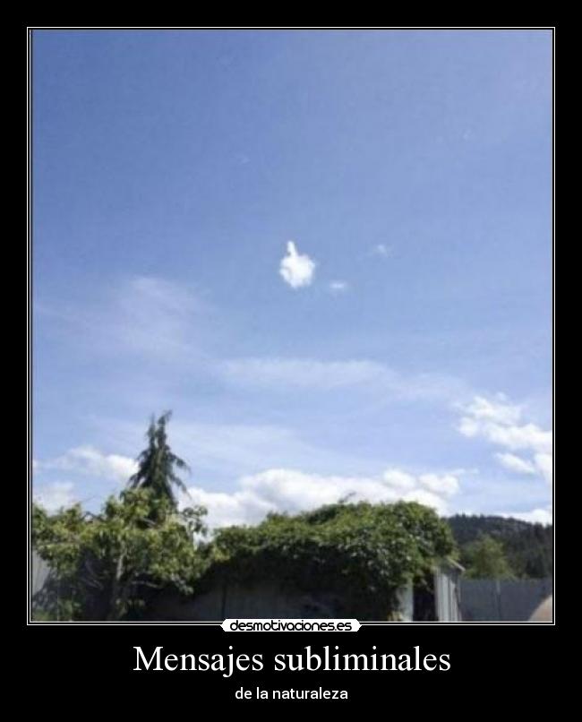 Imágenes y Carteles de MENSAJES Pag. 34 | Desmotivaciones