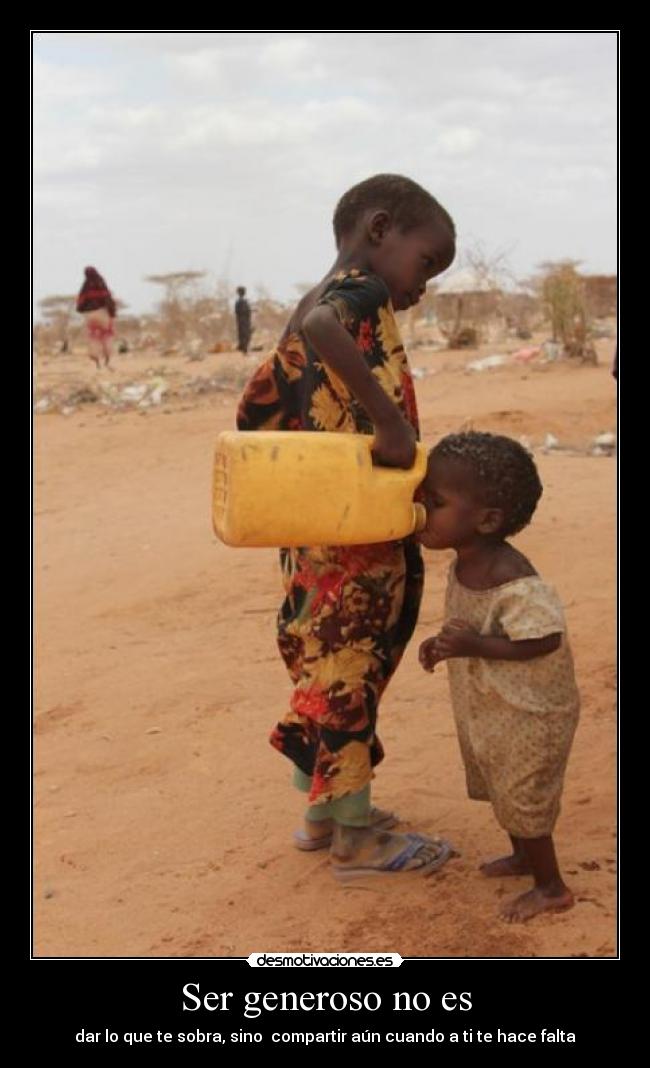 Ser generoso no es | Desmotivaciones