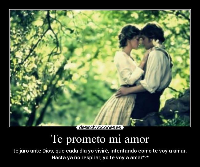 Te prometo mi amor - Imagui