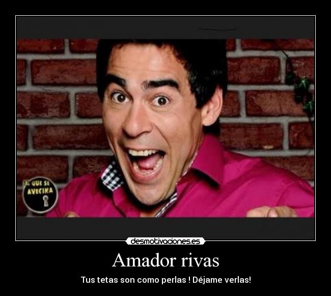 Imágenes y Carteles de AMADOR Pag. 3 | Desmotivaciones