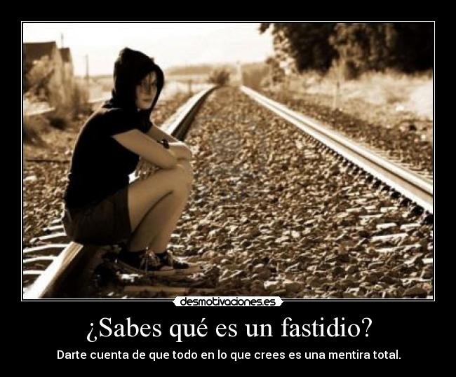¿Sabes qué es un fastidio? | Desmotivaciones