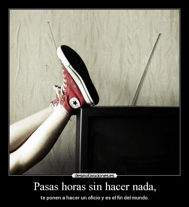 Imágenes y Carteles de OFICIO Pag. 2 | Desmotivaciones