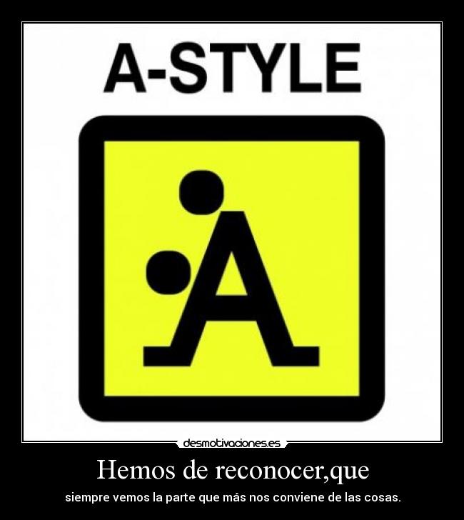 Hemos de reconocer,que | Desmotivaciones