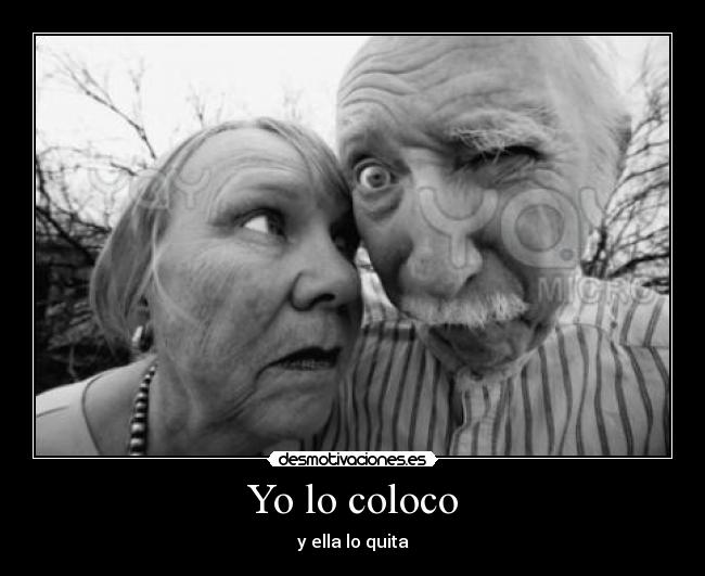 Yo lo coloco | Desmotivaciones