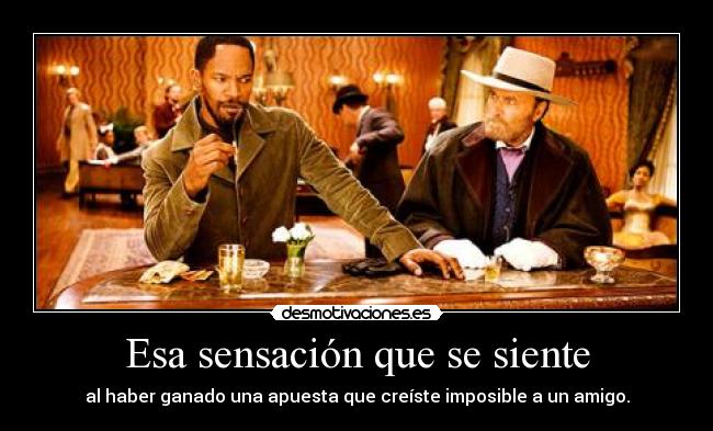 Esa sensación que se siente | Desmotivaciones