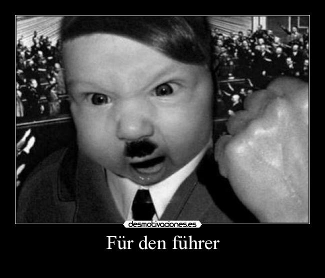 Für den führer | Desmotivaciones