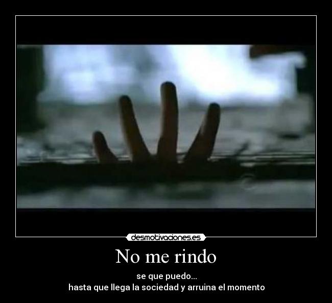 No me rindo | Desmotivaciones
