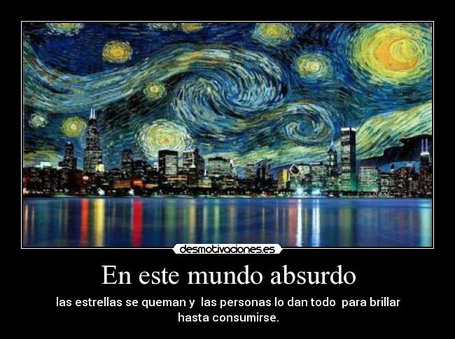 En este mundo absurdo | Desmotivaciones