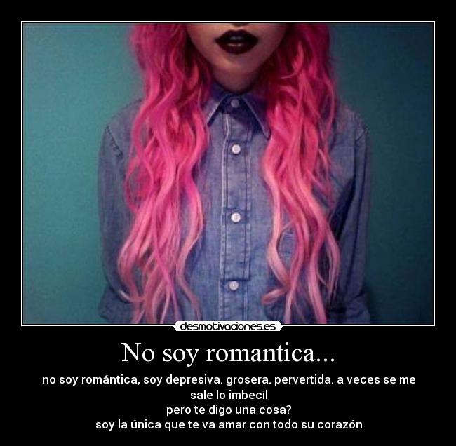 Imágenes y Carteles de ROMANTICAS Pag. 2 | Desmotivaciones