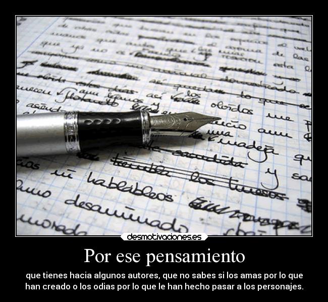 Por ese pensamiento | Desmotivaciones