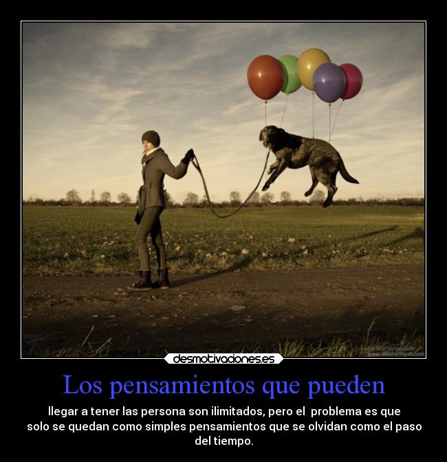 Los pensamientos que pueden | Desmotivaciones