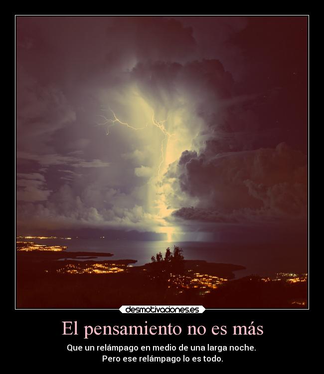 El pensamiento no es más | Desmotivaciones