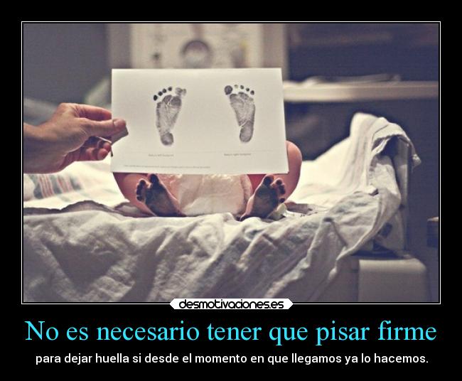 Imágenes y Carteles de HUELLAS Pag. 6 | Desmotivaciones