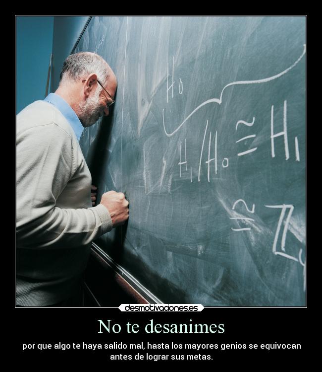 Imágenes y Carteles de ANIMOS Pag. 9 | Desmotivaciones