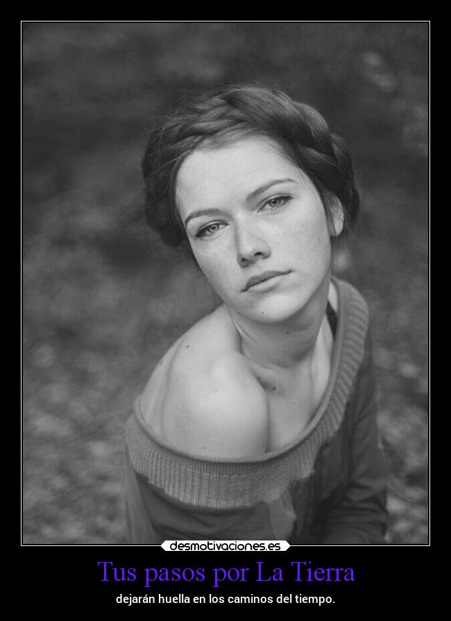 Imágenes y Carteles de HUELLA Pag. 3 | Desmotivaciones