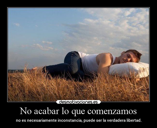 Imágenes y Carteles de COMENZAR Pag. 19 | Desmotivaciones