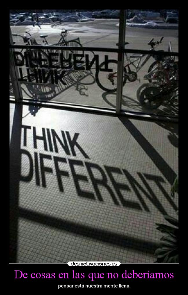 De cosas en las que no deberíamos | Desmotivaciones