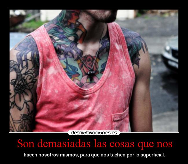 Son demasiadas las cosas que nos | Desmotivaciones