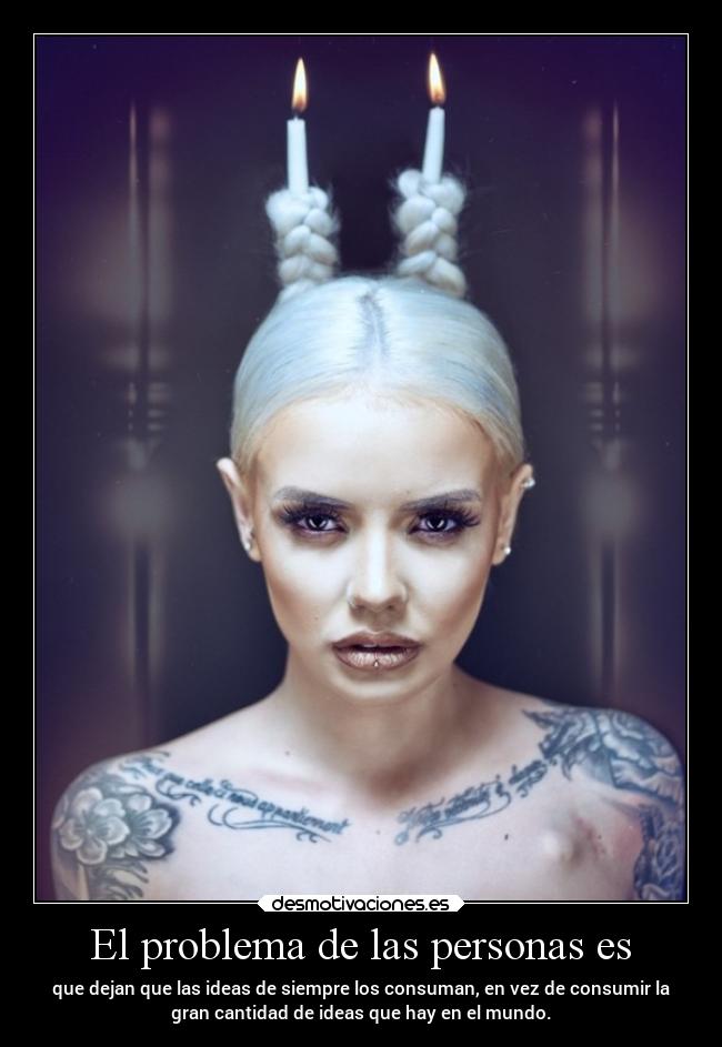 El problema de las personas es | Desmotivaciones