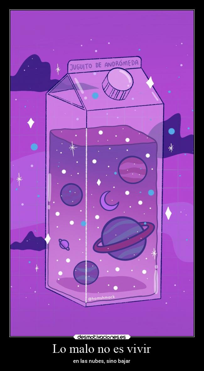 Lo malo no es vivir | Desmotivaciones