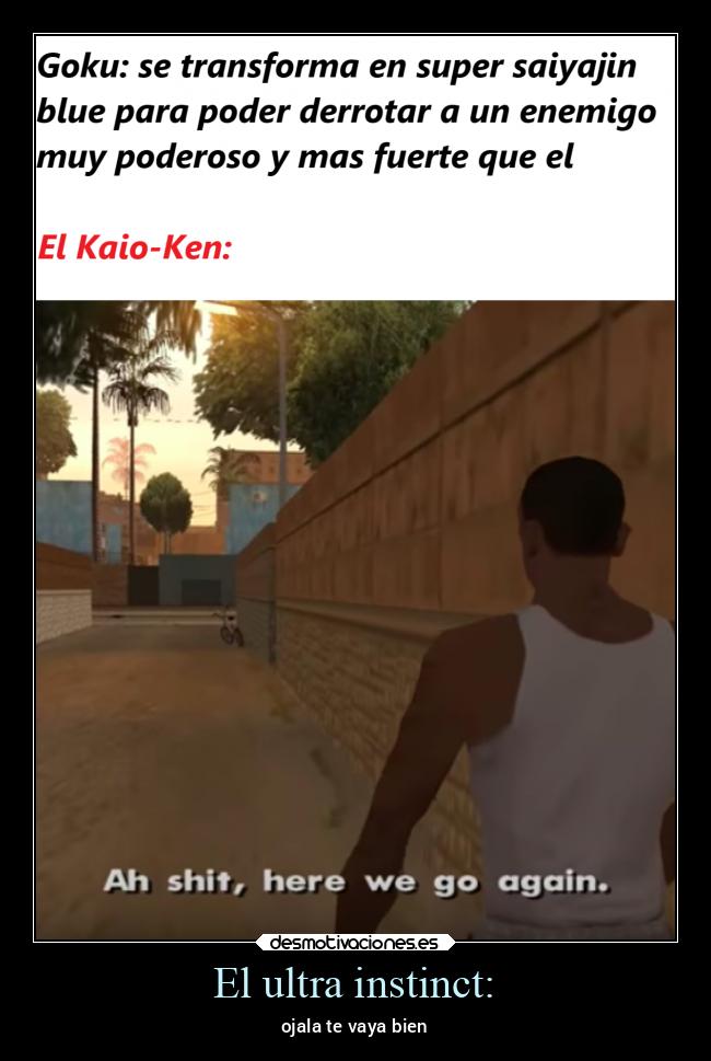 El ultra instinct: | Desmotivaciones