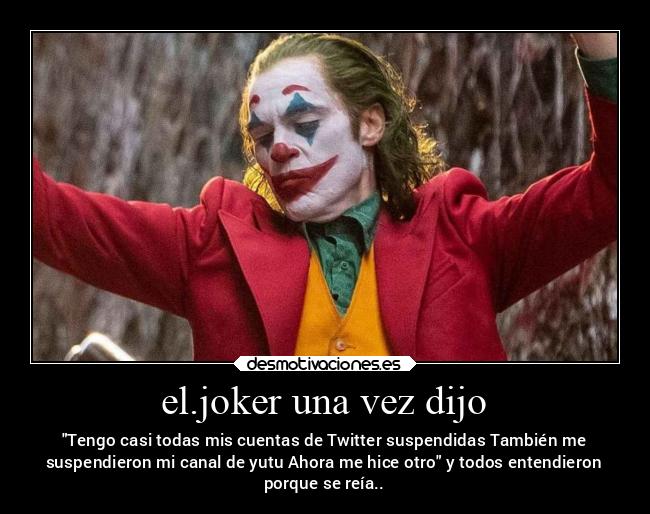 el.joker una vez dijo | Desmotivaciones